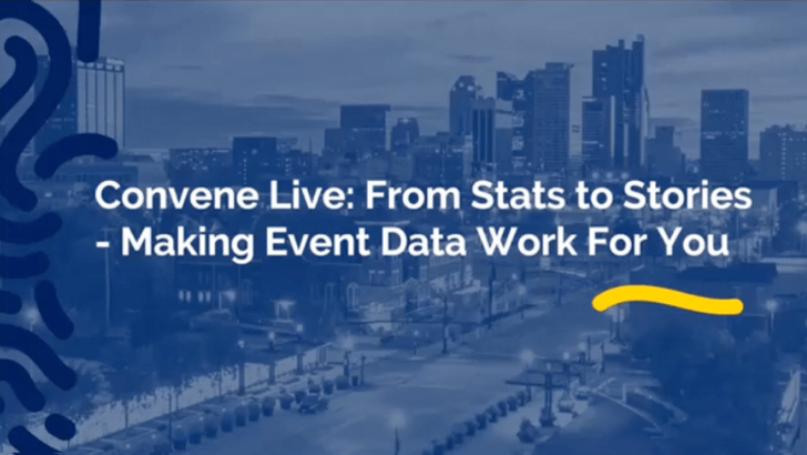 Convene Live: From Stats to Stories - Making Event Data Work For You | PCMA