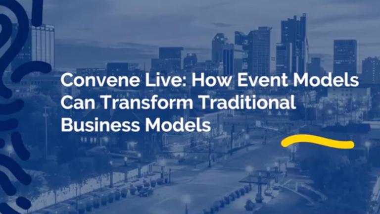 Convene Live: How Event Models Can Transform Traditional Business ...
