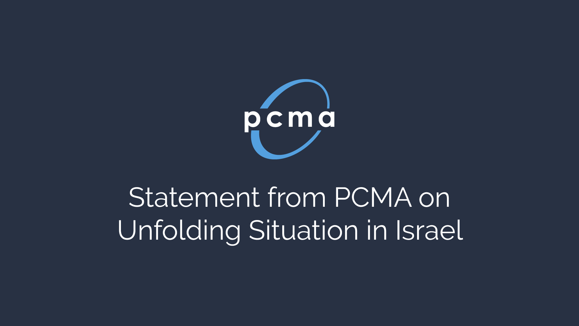 Statement from PCMA on Unfolding Situation in Israel