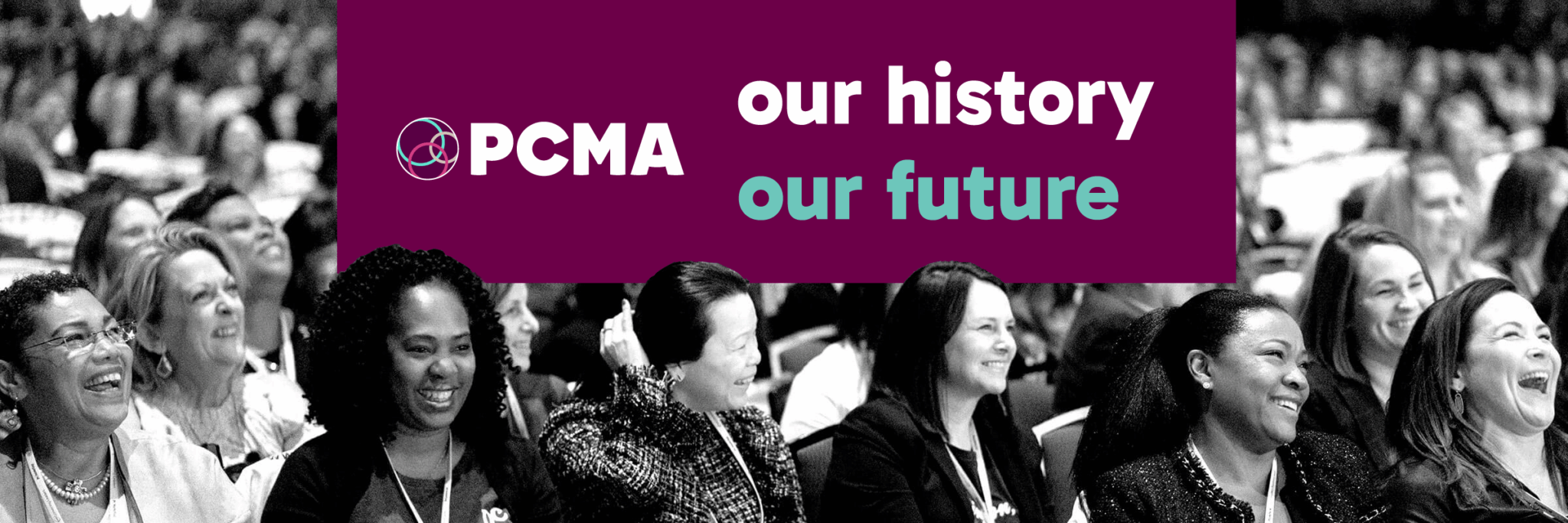 PCMA, the world’s largest network of business events strategists.